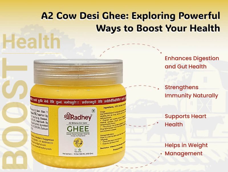 A2 Cow Desi Ghee: Powerful Health Benefits & Nutritional Value